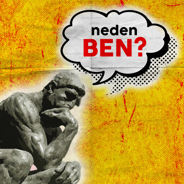 neden Ben? | Podcast on Spotify