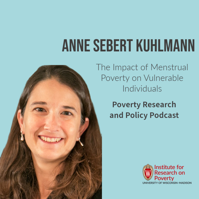Anne Sebert Kuhlmann On The Impact Of Menstrual Poverty On Vulnerable Individuals Poverty