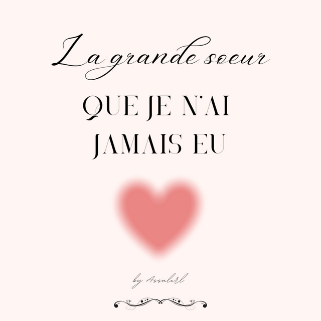 La Grande Soeur Que Je N ai Jamais Eu Podcast On Spotify