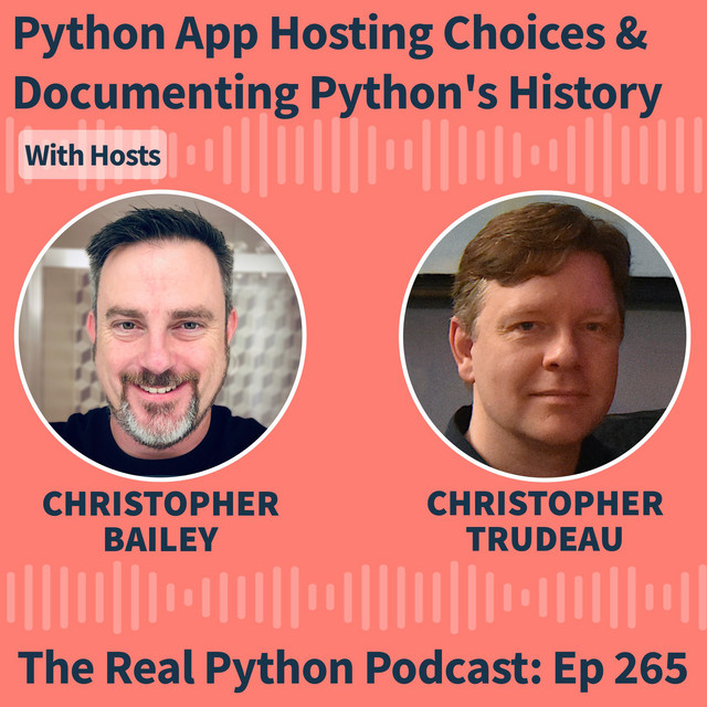 Python App Hosting Choices & Documenting Python's History - The Real ...