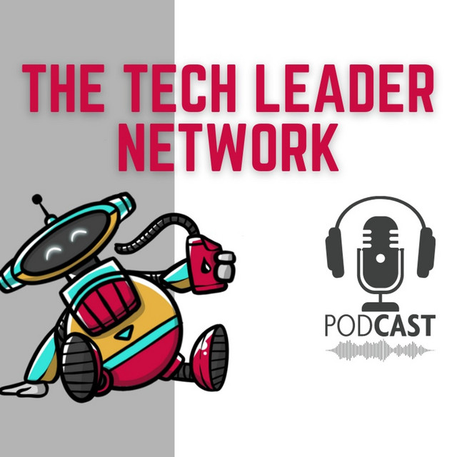 The Tech Leader Network Podcast | Podcast on Spotify