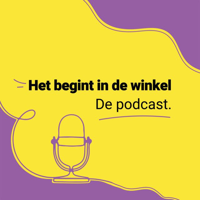Het begint in de winkel | Podcast on Spotify