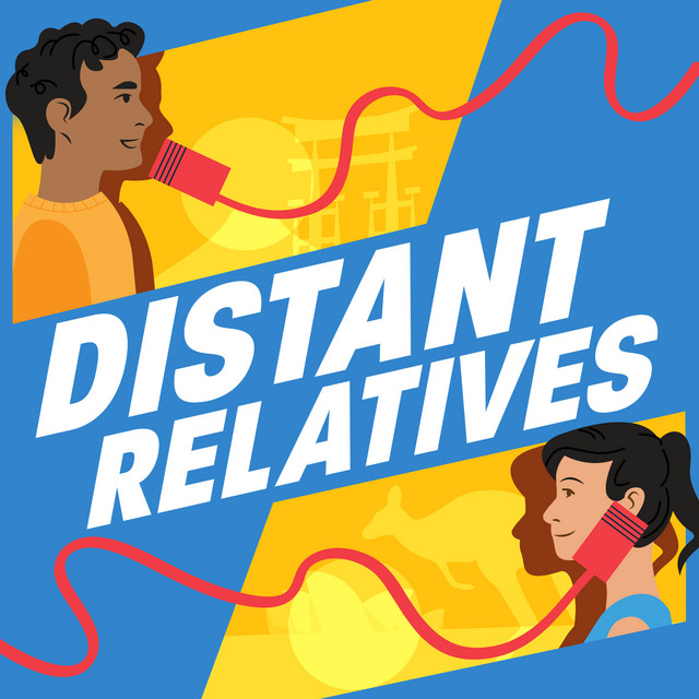 Distant Relatives The Podcast | Podcast on Spotify