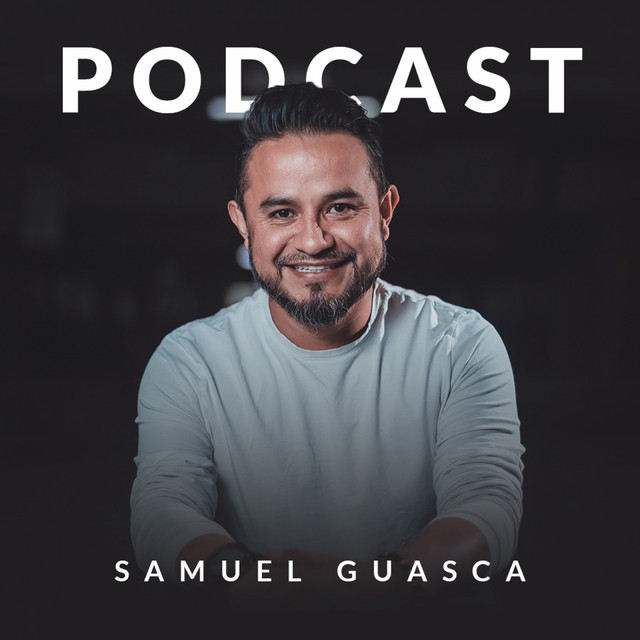 Samuel Guasca Podcast | Podcast on Spotify