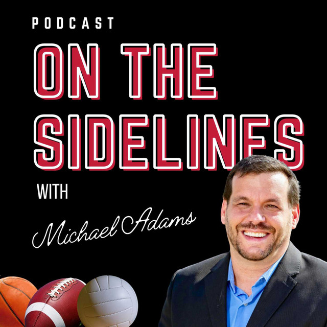On the Sidelines with Michael Adams | Podcast on Spotify