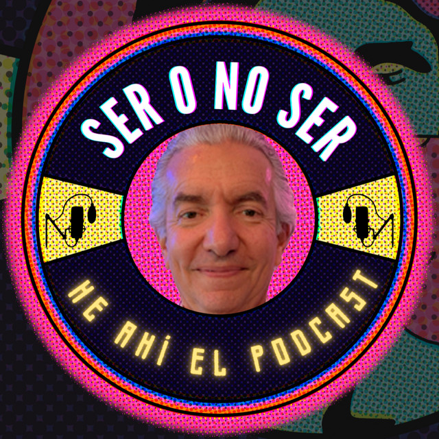 122 - MAURICIO REINA - Ser O No Ser, He Ahí El Podcast | Podcast on Spotify
