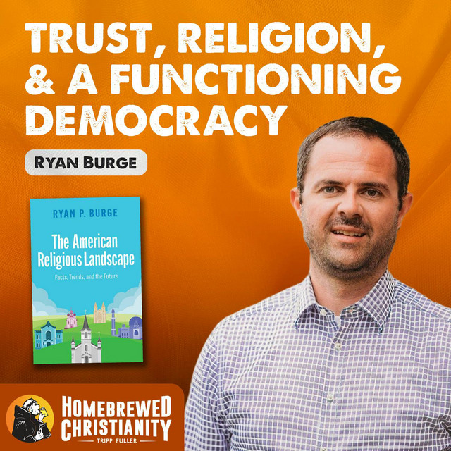 Ryan Burge: Trust, Religion and a functioning democracy - Homebrewed ...