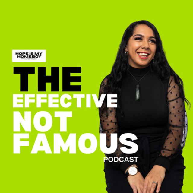 The Effective not Famous Podcast | Podcast on Spotify