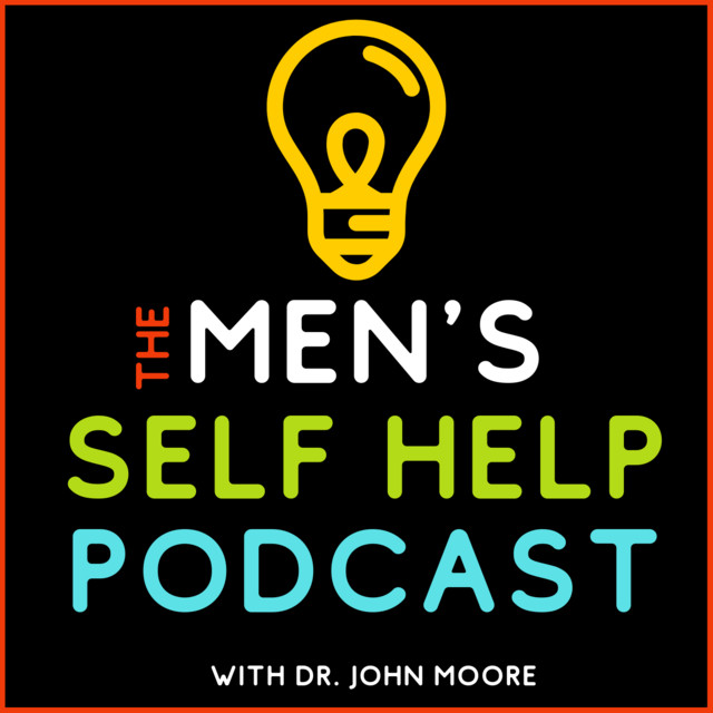 The Men's Self Help Podcast | Podcast on Spotify