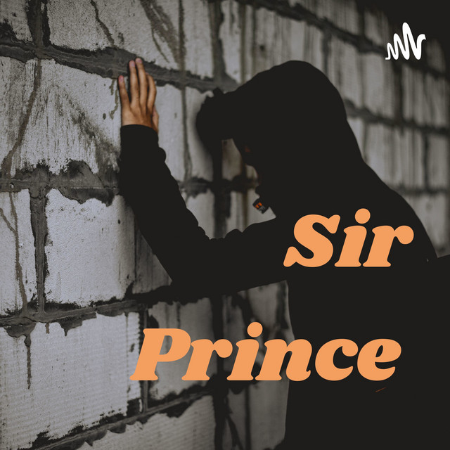 Sir Prince | Podcast on Spotify