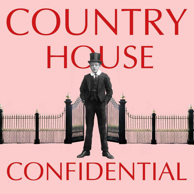 Country House Confidential | Podcast on Spotify