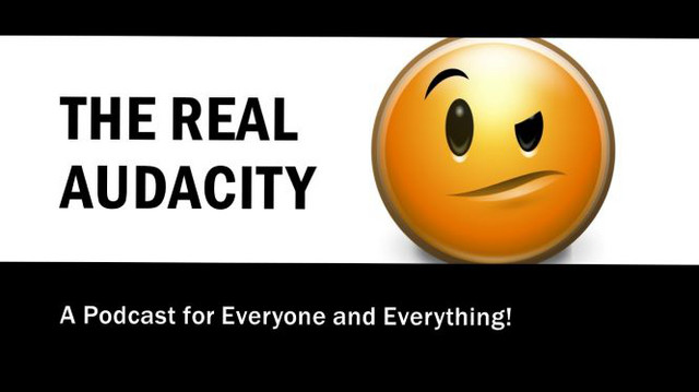 The Real Audacity | Podcast on Spotify