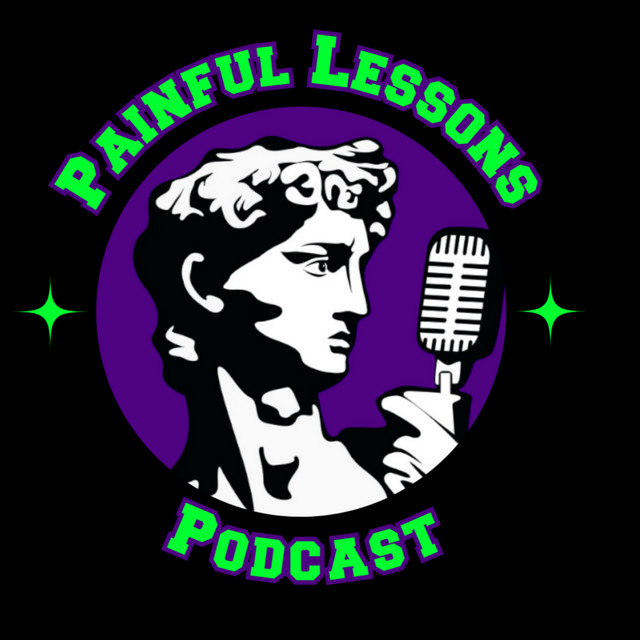 Painful Lessons | Podcast on Spotify