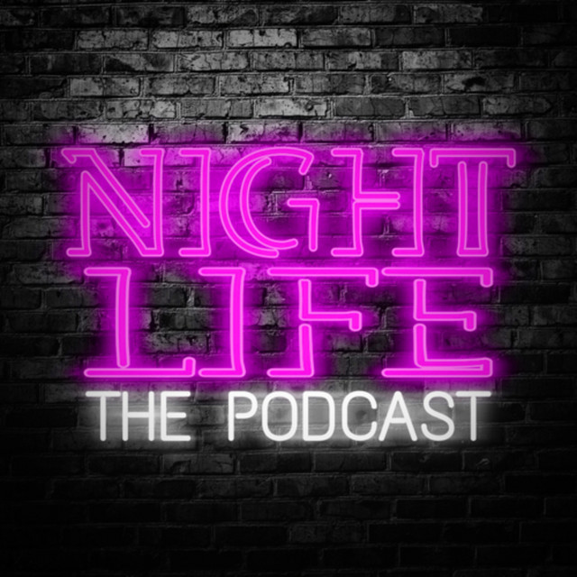 Nightlife The Podcast | Podcast on Spotify