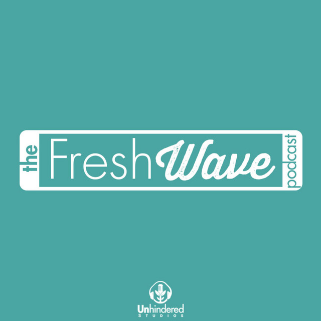 The Fresh Wave Podcast | Podcast on Spotify