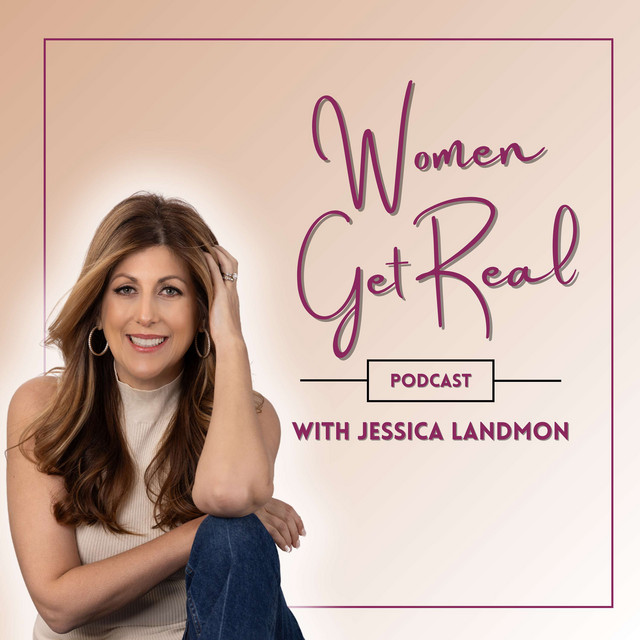 Women Get Real Podcast | Podcast on Spotify
