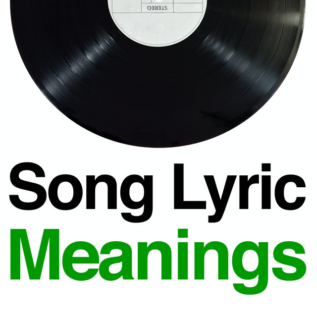 Song Lyric Meanings | Podcast on Spotify