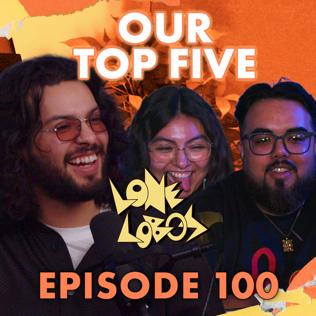 Our Top Five - Lone Lobos with Xolo Maridueña and Jacob Bertrand ...