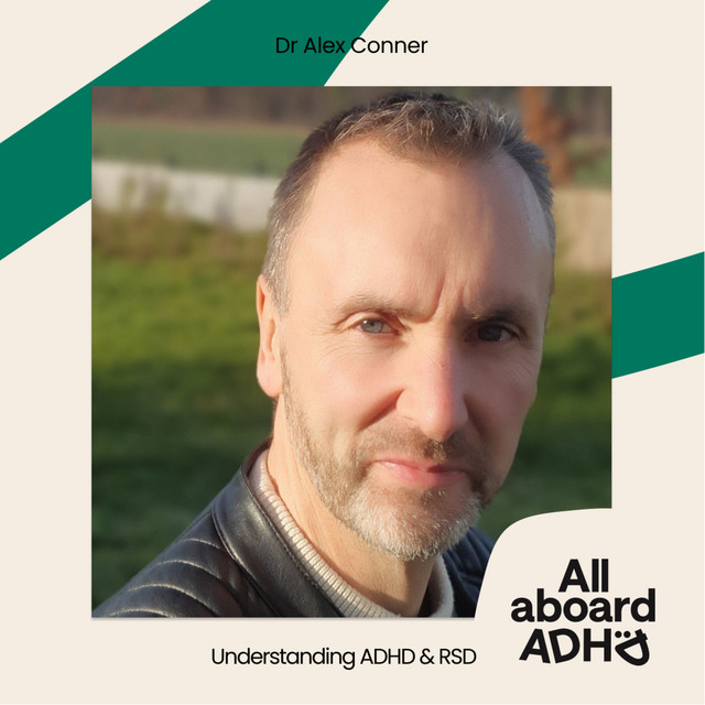 Understanding ADHD & RSD - All Aboard ADHD | Podcast on Spotify
