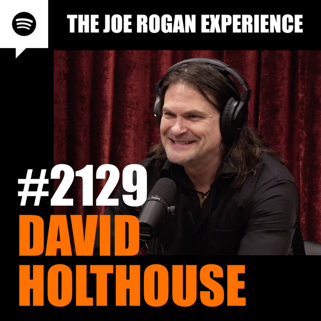 #2129 - David Holthouse - The Joe Rogan Experience | Podcast on Spotify