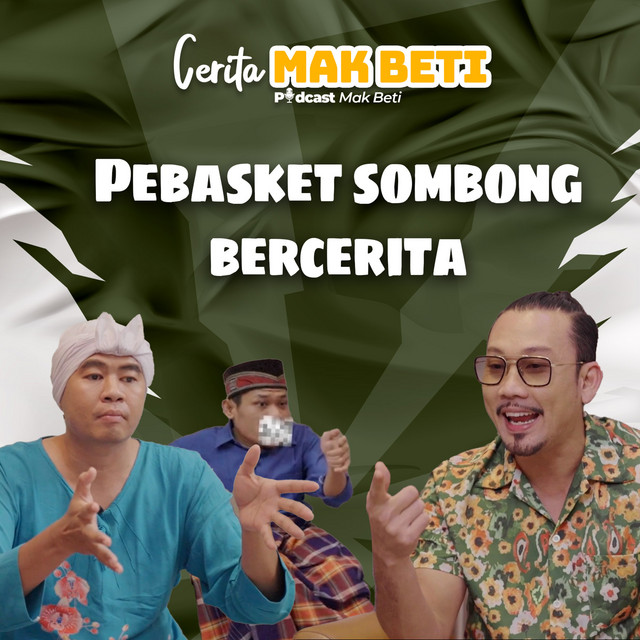 VIDEO PODCAST Mak Beti | Eps 27 : Mak Beti bareng Densu - Cerita Mak ...