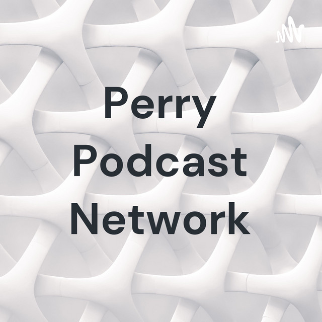 Perry Podcast Network | Podcast on Spotify