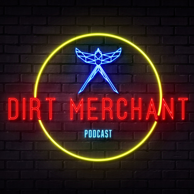 The Dirt Merchant | Podcast on Spotify