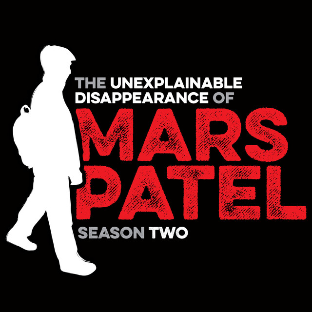 S2 E3: Shovel - The Unexplainable Disappearance of Mars Patel | Podcast ...