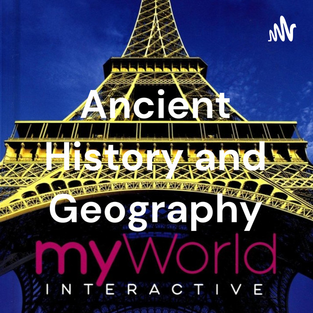 Ancient History and Geography | Podcast on Spotify