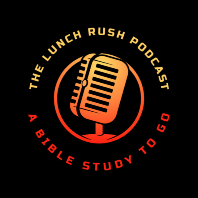 The Lunch Rush Podcast | Podcast on Spotify