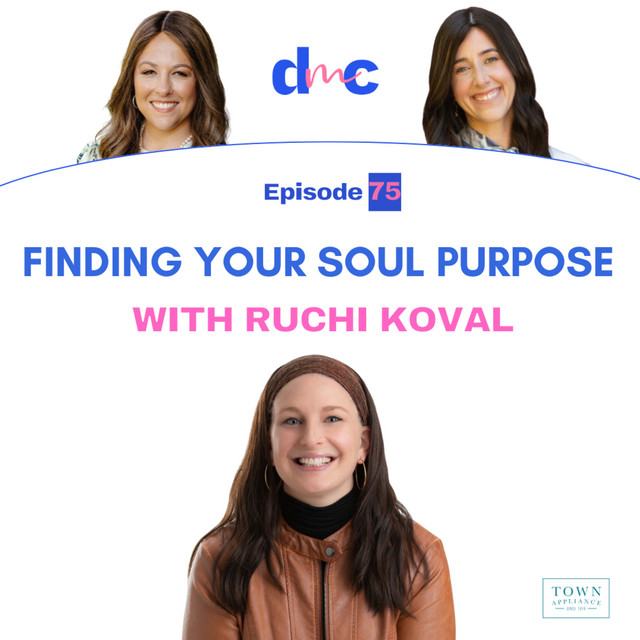 Finding Your Soul Purpose with Ruchi Koval - Deep Meaningful ...