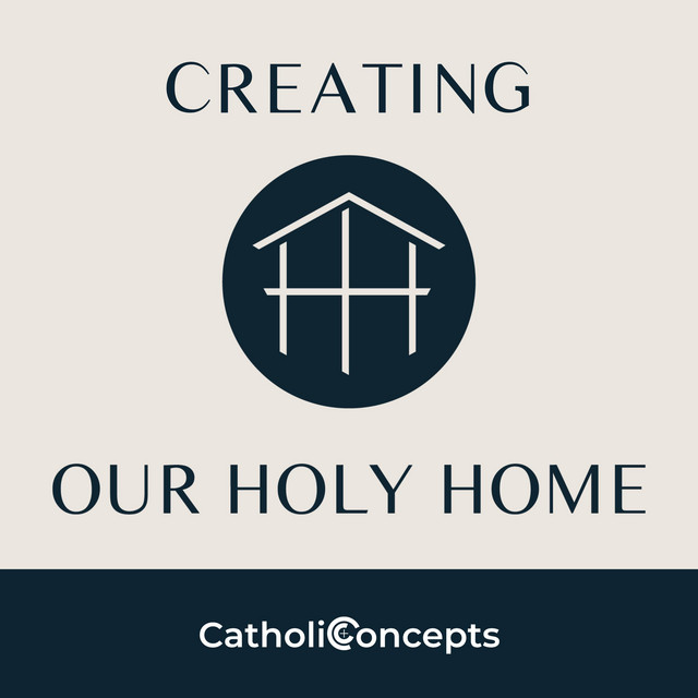 Creating Our Holy Home | Podcast on Spotify