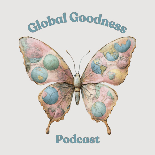 Global Goodness | Podcast on Spotify