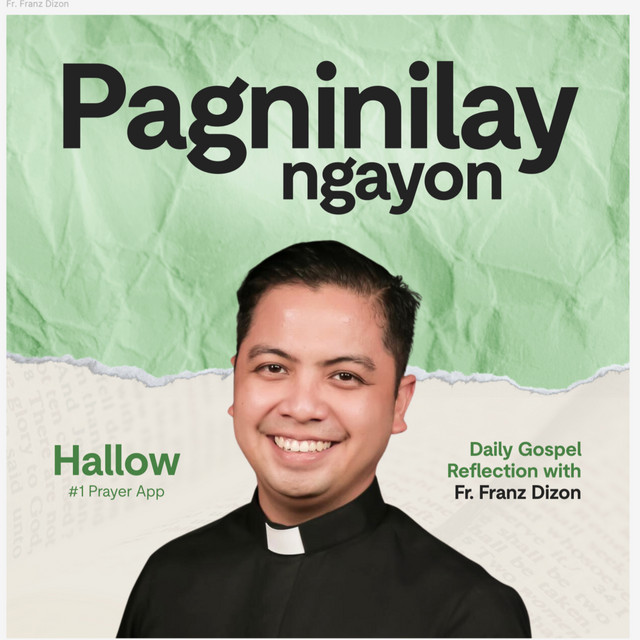 Kilala bang Talaga? - Pagninilay Ngayon w/ Fr. Franz Dizon | Podcast on ...