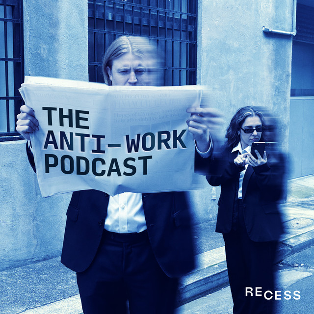 The Anti-Work Podcast | Podcast on Spotify