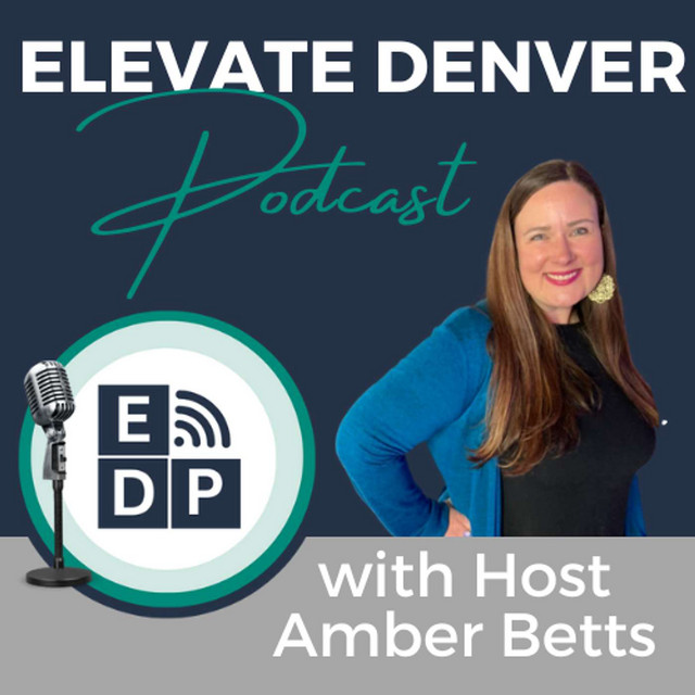 Elevate Denver Podcast | Podcast on Spotify