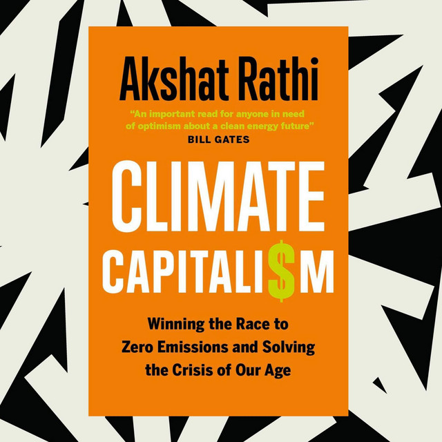 'Climate Capitalism' projects an optimistic future for environmental ...