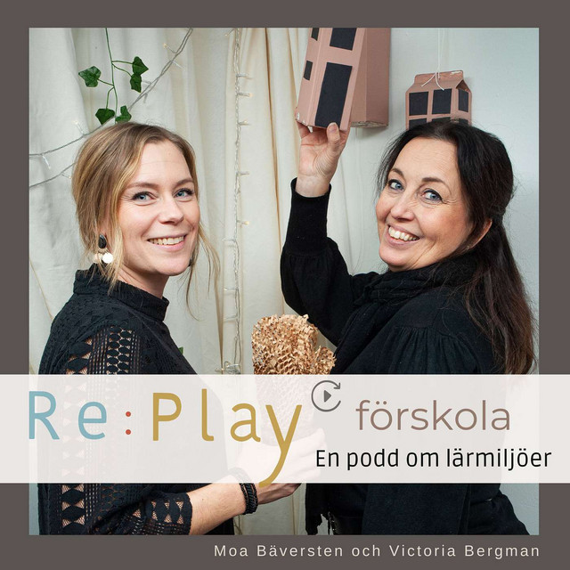 Re:Play förskola - en podd om lärmiljöer | Podcast on Spotify