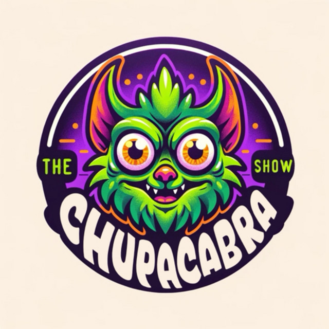 The Chupacabra Show | Podcast on Spotify