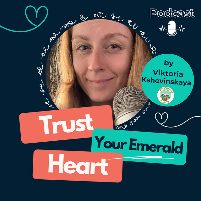 Trust Your Emerald Heart | Podcast on Spotify