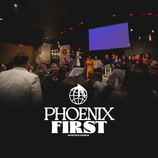 Phoenix First Apostolic Church | Podcast on Spotify
