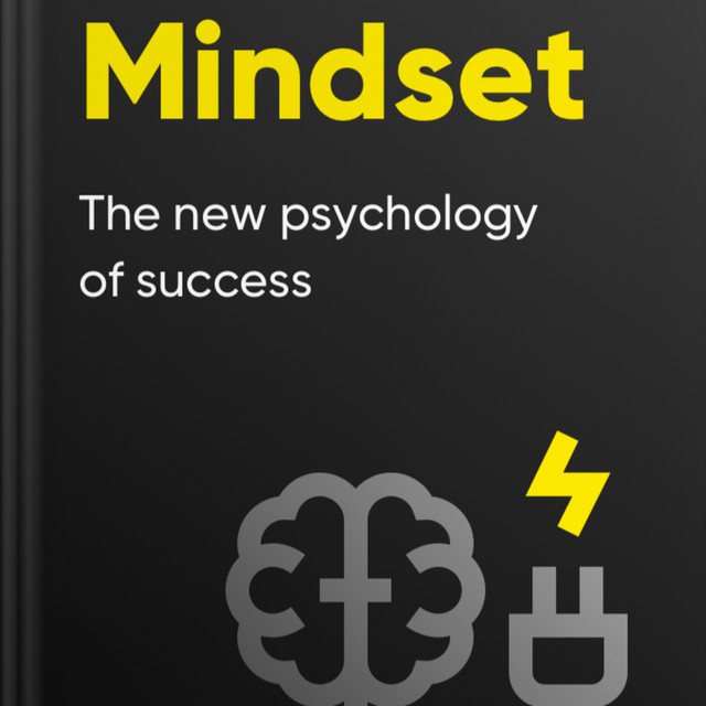 Mindset (The New Psychology of Success) by Carol S. Dweck [Self-Growth ...