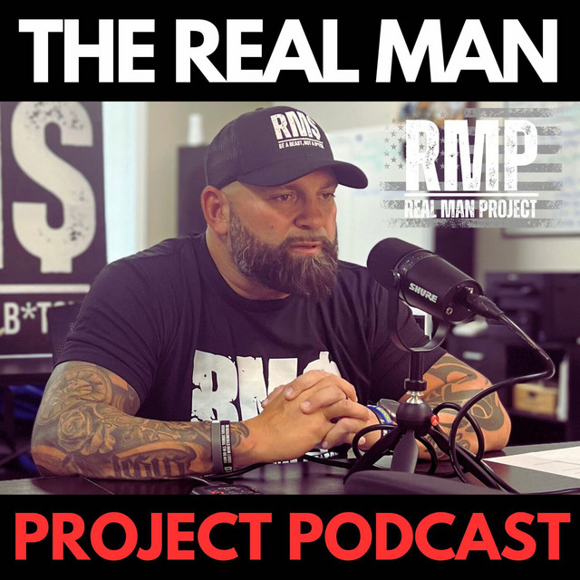 The Real Man Project | Podcast on Spotify