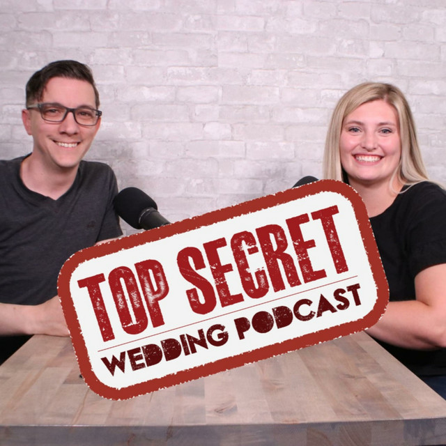 Top Secret Wedding Podcast | Podcast on Spotify