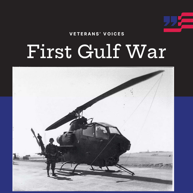Veterans Voices: First Gulf War | Podcast on Spotify