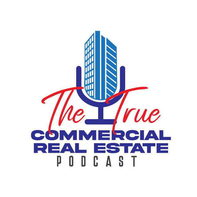 The True Commercial Real Estate Podcast | Podcast on Spotify