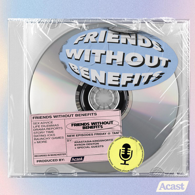 Friends Without Benefits | Podcast on Spotify