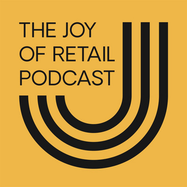 The Joy of Retail | Podcast on Spotify