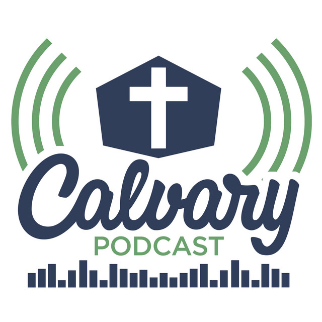 Calvary Baptist Church | Podcast on Spotify