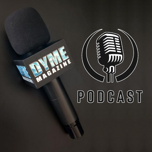 Dyme Magazine Podcast | Podcast on Spotify